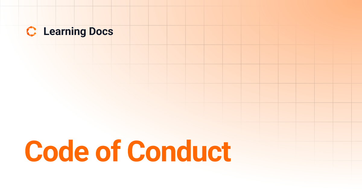 Code of Conduct | Learning Docs