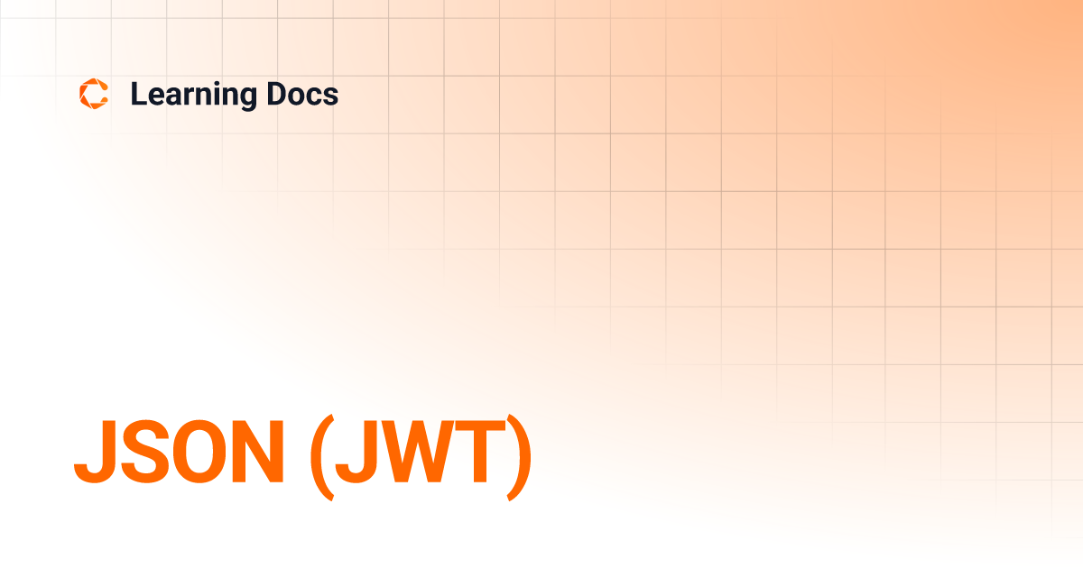JSON (JWT) | Learning Docs