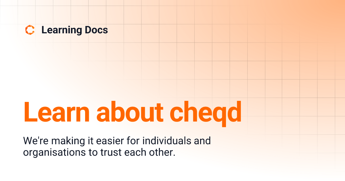 Learn about cheqd | Learning Docs