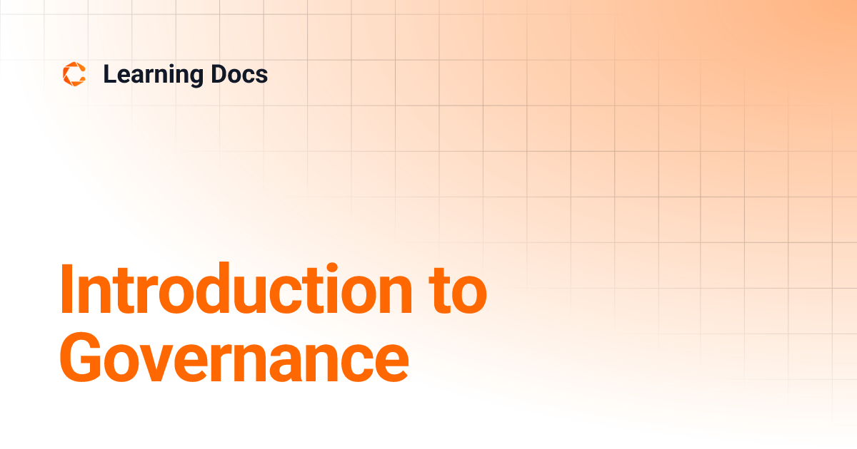 Introduction to Governance | Learning Docs